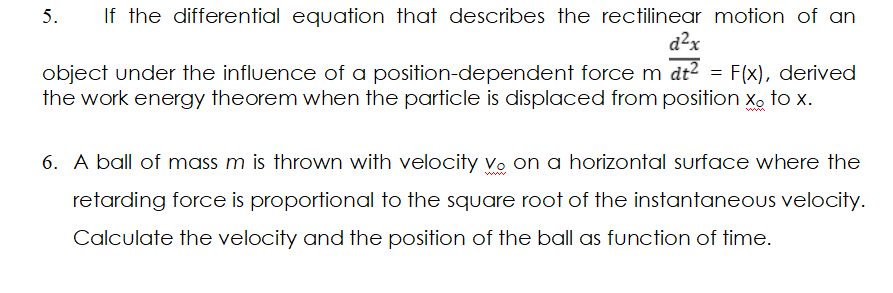 Solved 5. If the differential equation that describes the | Chegg.com