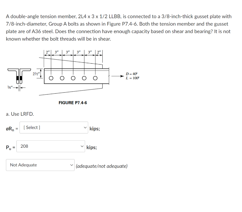 Solved A double-angle tension member, 2 L4×3×1/2LLBB, is | Chegg.com