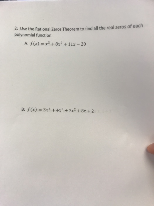 Solved 2: Use the Rational Zeros Theorem to find all the | Chegg.com