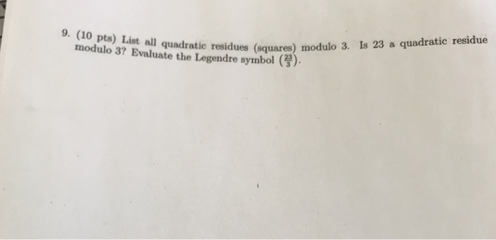 Solved 9. (10 pts) List all quadratic residues (squares) | Chegg.com