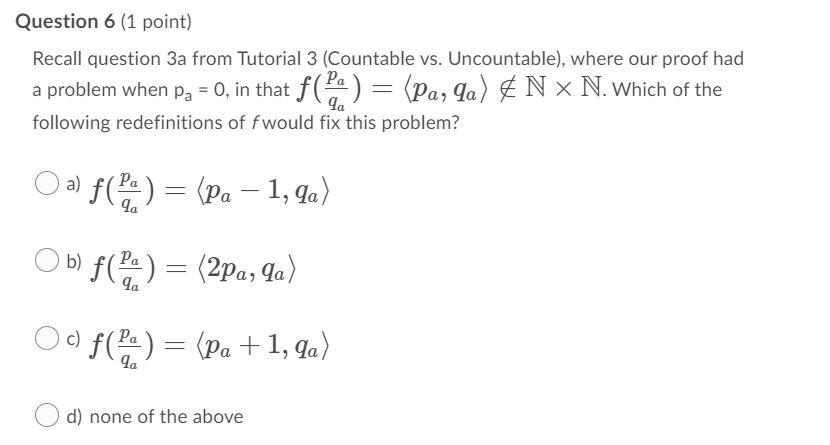 Solved Question 6 (1 point) Recall question 3a from Tutorial | Chegg.com
