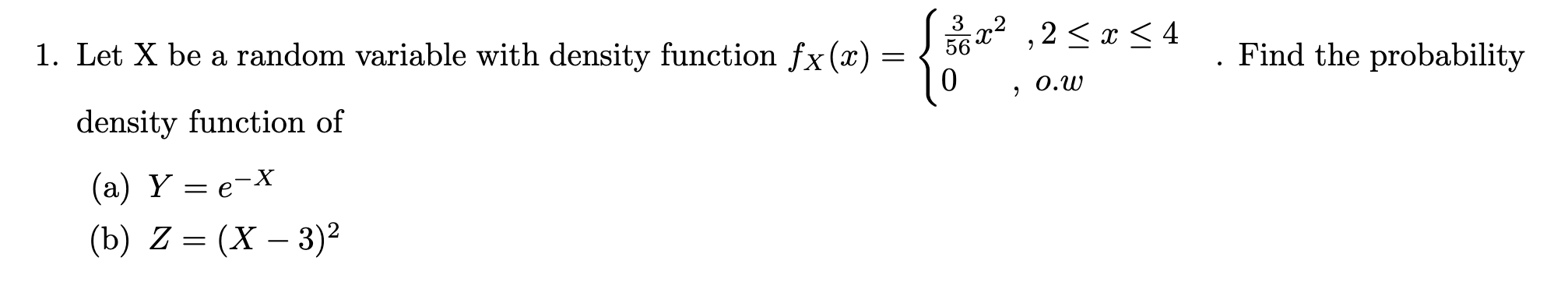 Solved 1. Let X be a random variable with density function | Chegg.com