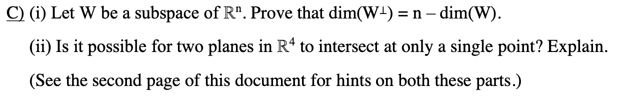 Solved C) (i) Let W be a subspace of Rn. Prove that | Chegg.com