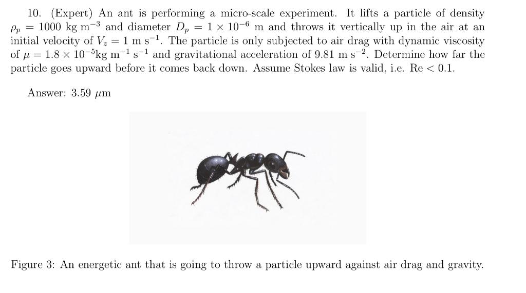 Solved 10. (Expert) An ant is performing a micro-scale | Chegg.com