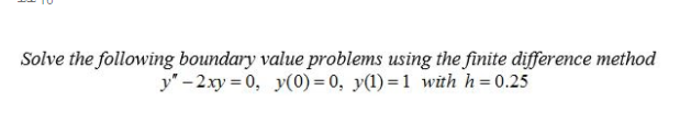 Solved Solve the following boundary value problems using the | Chegg.com