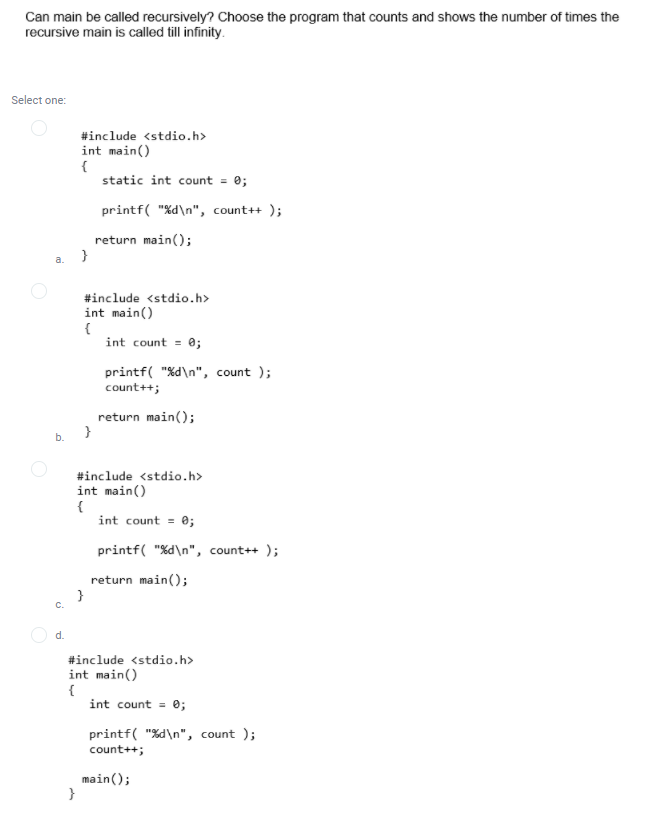 Solved Can main be called recursively? Choose the program | Chegg.com