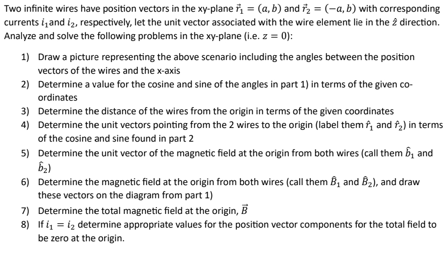 Solved Two infinite wires have position vectors in the | Chegg.com