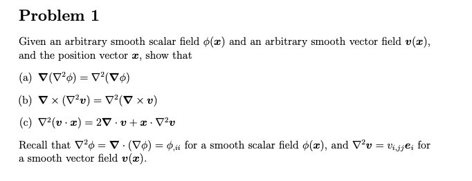 Solved Problem 1 Given an arbitrary smooth scalar field $(x) | Chegg.com