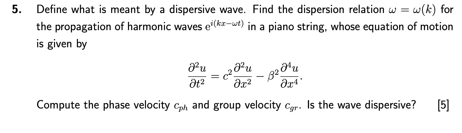 Solved 5. Define what is meant by a dispersive wave. Find | Chegg.com
