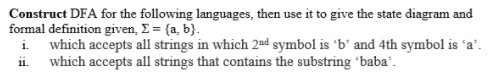 Solved Construct DFA for the following languages, then use | Chegg.com