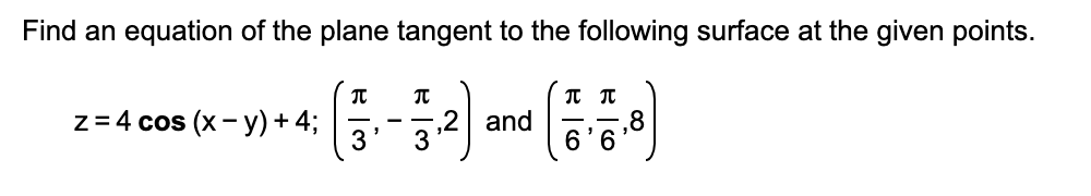 Solved Find an equation of the plane tangent to the | Chegg.com