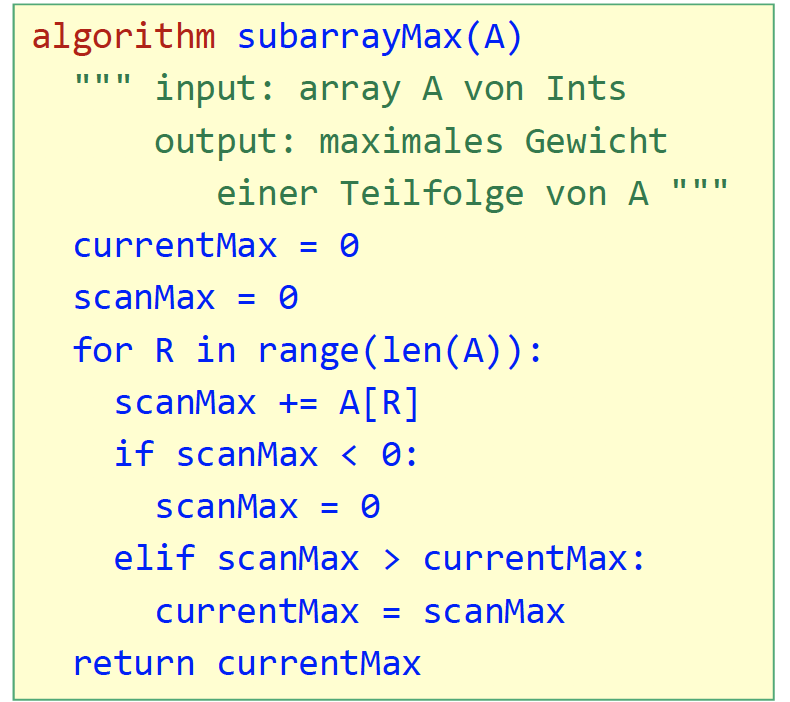 Solved algorithm subarrayMax (A) input: array A von Ints | Chegg.com