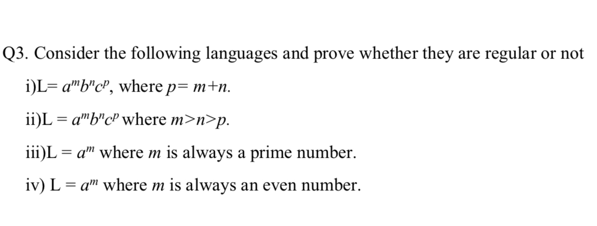 Solved Q3. Consider the following languages and prove | Chegg.com