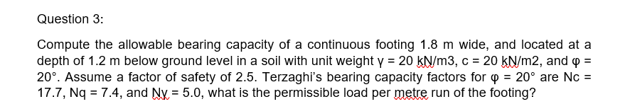Solved Question 3: Compute the allowable bearing capacity of | Chegg.com
