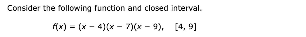 Solved Consider the following function and closed | Chegg.com