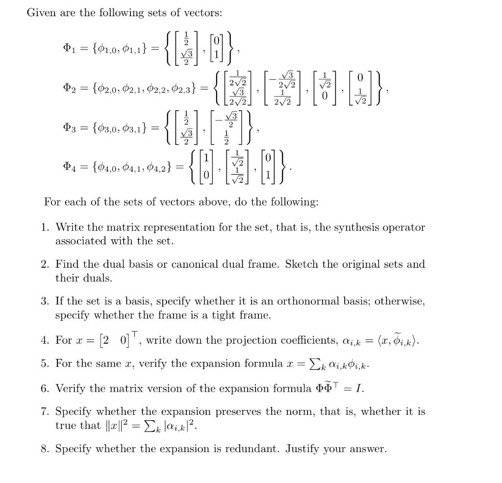 Solved Given are the following sets of vectors: | Chegg.com
