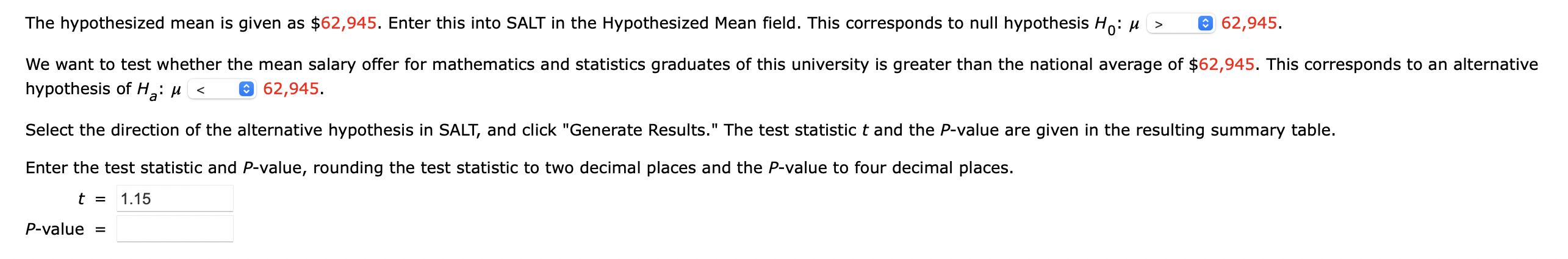 Solved The hypothesized mean is given as $62,945. Enter this | Chegg.com