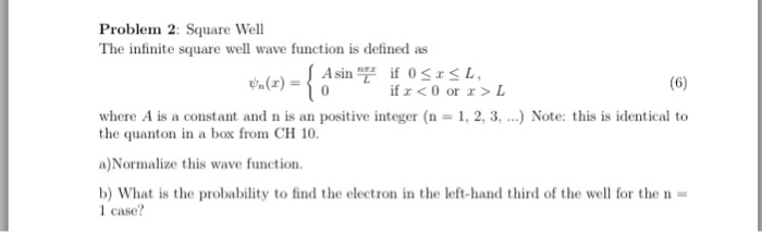 Solved Problem 2: Sqe Well The infinite square well wave | Chegg.com