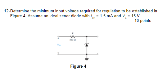 Solved 12-Determine the minimum input voltage required for | Chegg.com
