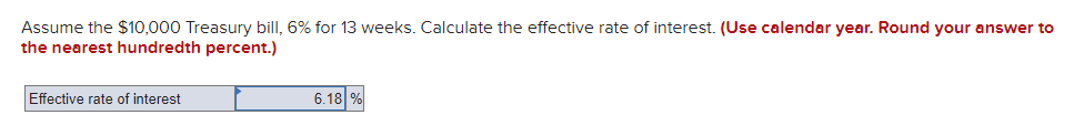 Solved Assume the $10,000 Treasury bill, 6% for 13 weeks. | Chegg.com