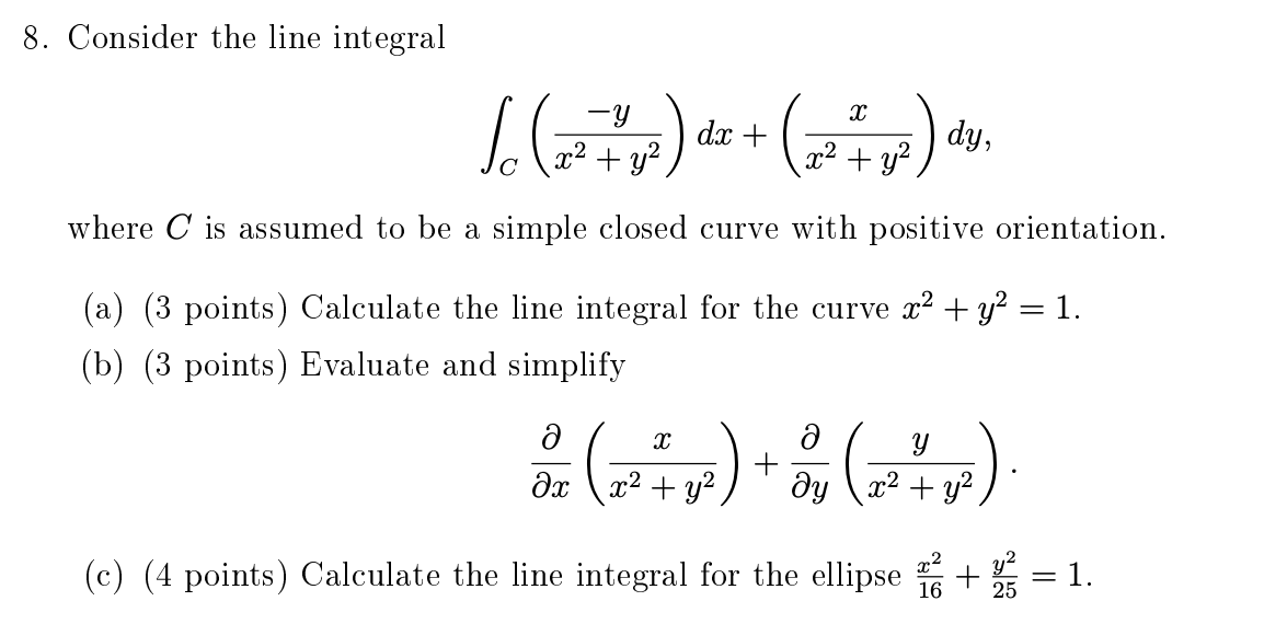 Solved 8. Consider the line integral 1 X 1 - y dx + c (x2 + | Chegg.com
