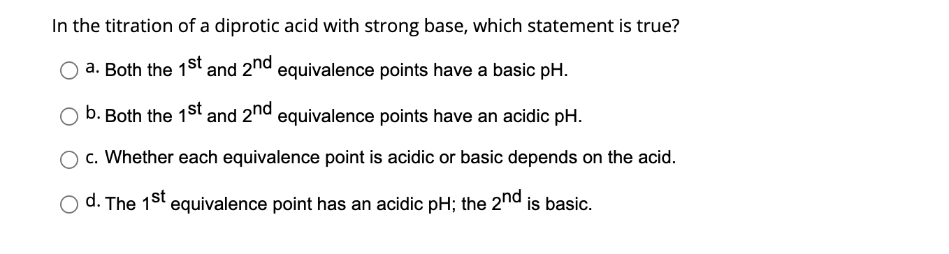 Solved In the titration of a diprotic acid with strong base, | Chegg.com