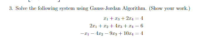 Solved 3. Solve the following system using Gauss-Jordan | Chegg.com