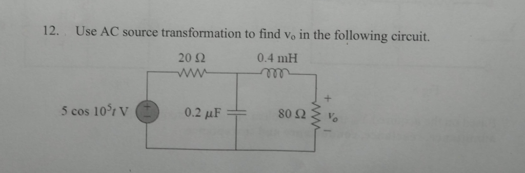 Solved 12. Use AC source transformation to find v, in the | Chegg.com