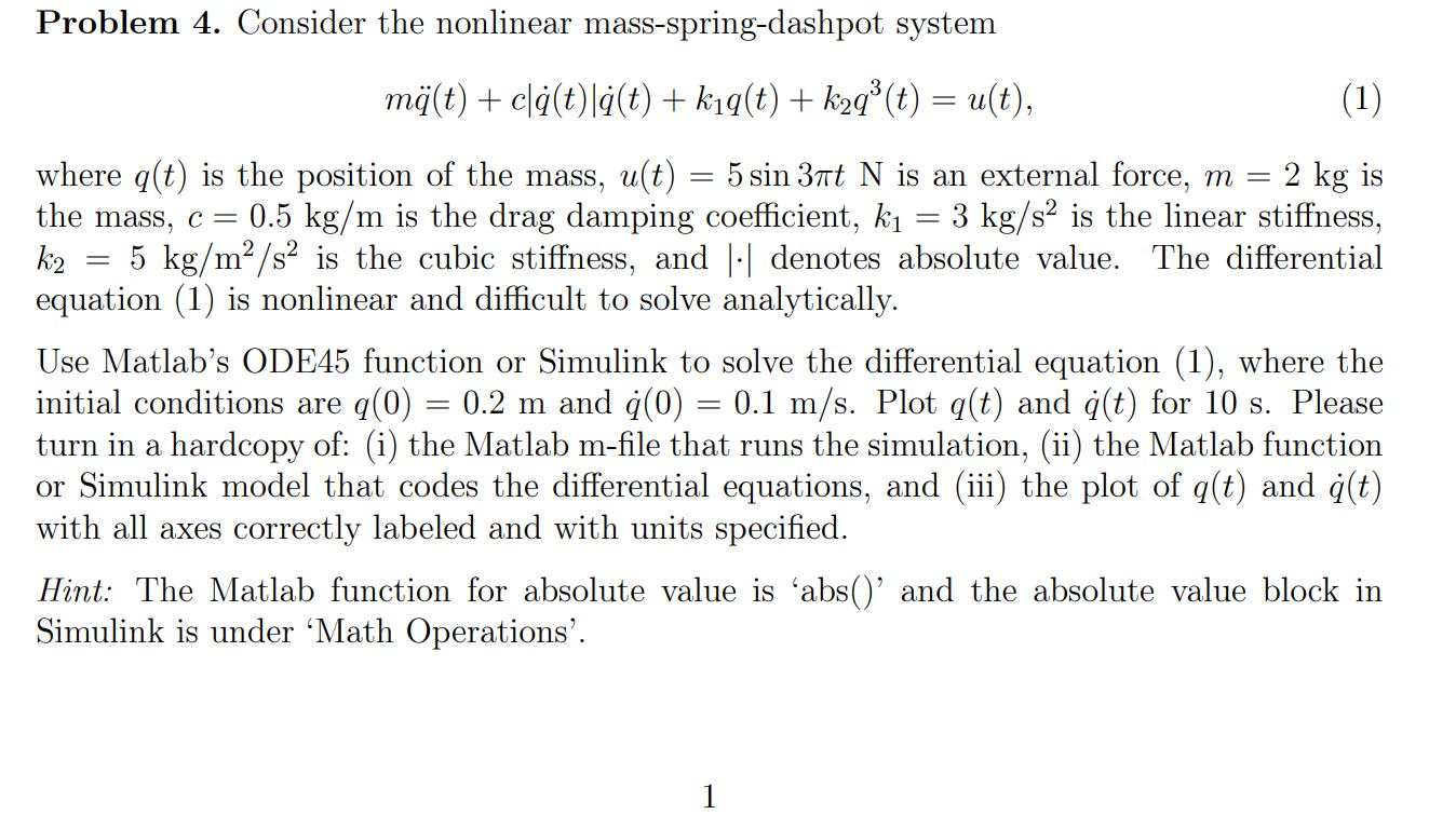 Solved Problem 4. Consider the nonlinear mass-spring-dashpot | Chegg.com