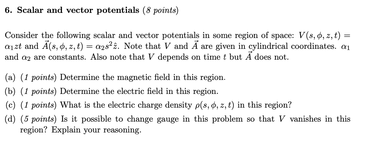 Solved 6. Scalar and vector potentials (8 points) = Consider | Chegg.com