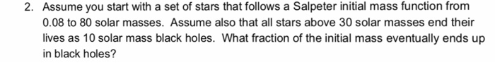 Solved Assume you start with a set of stars that follows a | Chegg.com