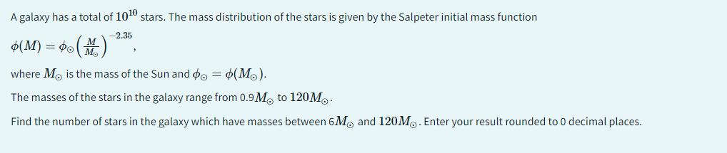 Solved A galaxy has a total of 1010 stars. The mass | Chegg.com