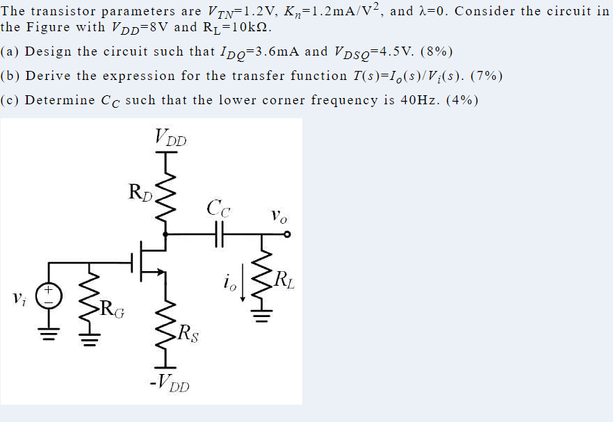 Solved The transistor parameters are Vin=1.2V, Kn=1.2 mA/V2, | Chegg.com