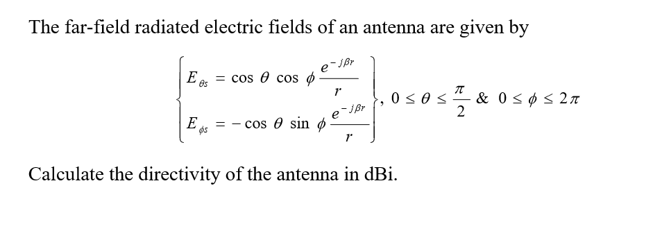 Solved The far-field radiated electric fields of an antenna | Chegg.com