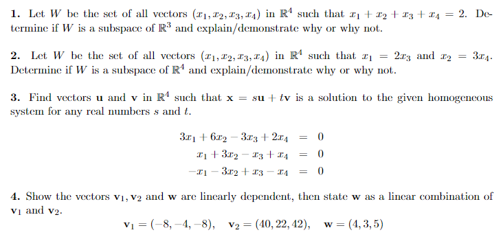 Solved 1. Let W be the set of all vectors (x1,x2,x3,x4) in | Chegg.com