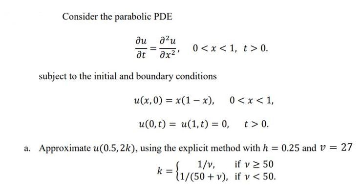 Solved Consider the parabolic PDE ou au atəx2 0 0. subject | Chegg.com