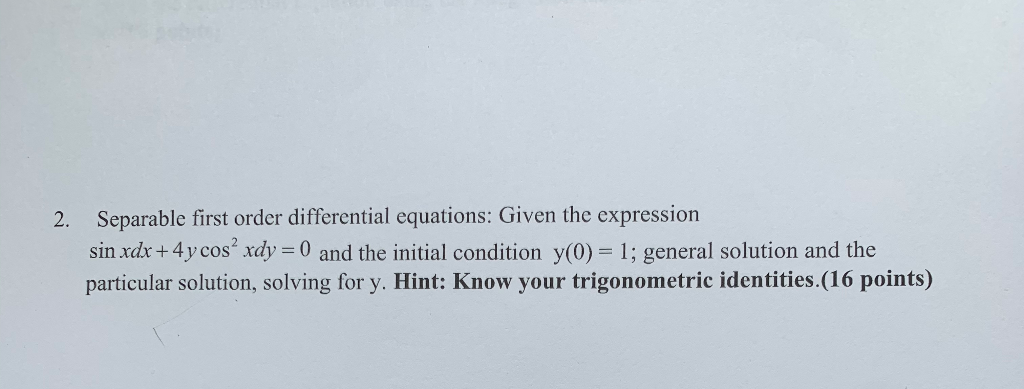 Solved 2. Separable first order differential equations: | Chegg.com