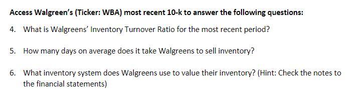 Solved Access Walgreen's (Ticker: WBA) most recent 10-k to | Chegg.com