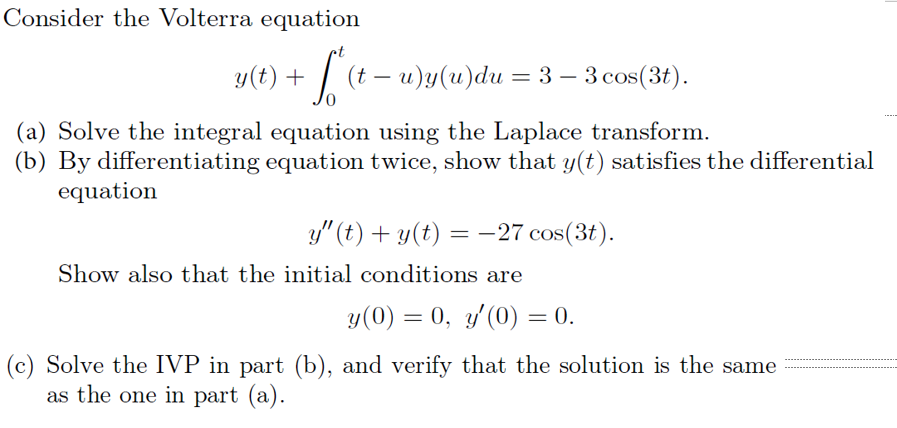 Solved Consider the Volterra equation | Chegg.com