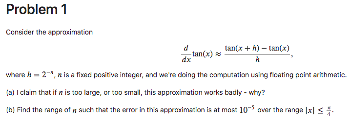 Solved Problem 1 Consider the approximation d tan(x + h) – | Chegg.com
