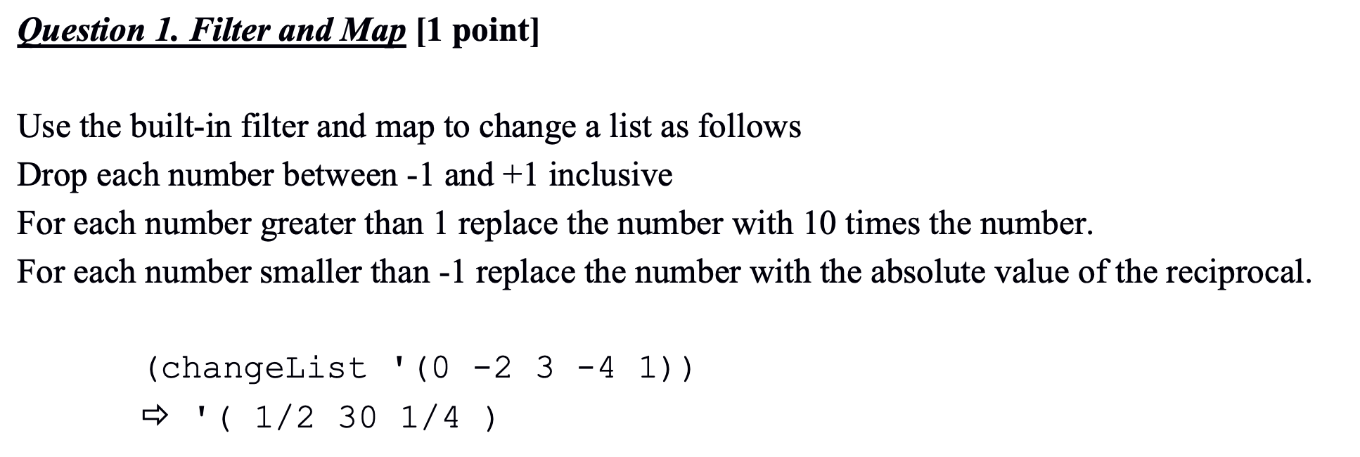 Solved Question 1. Filter and Map [1 point] Use the built-in | Chegg.com