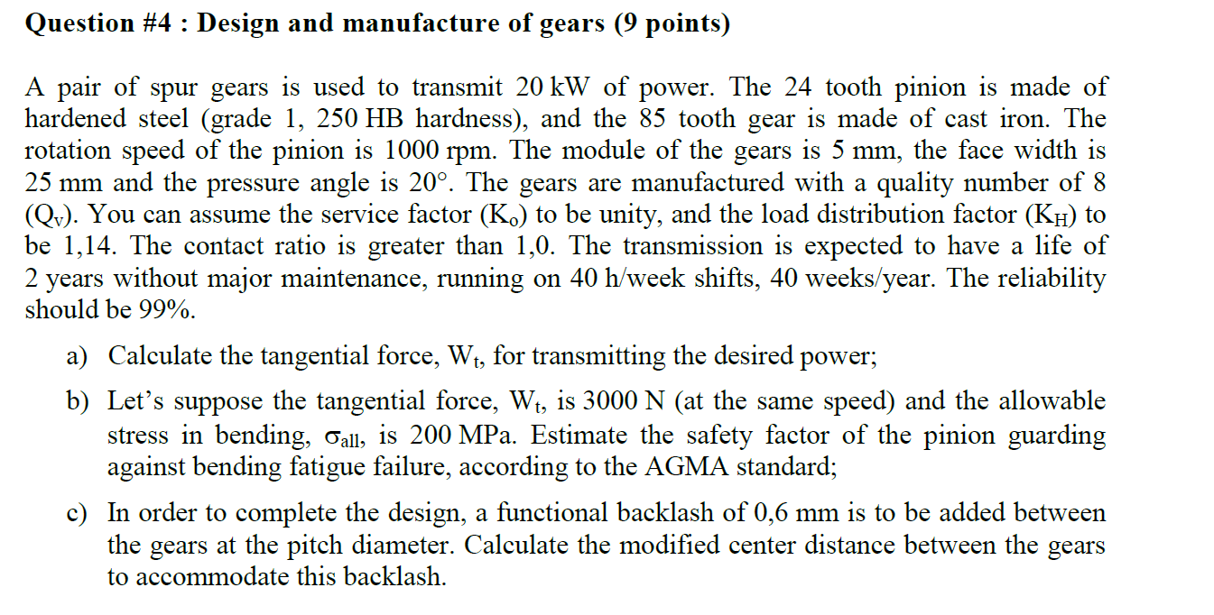Solved Question #4 : Design and manufacture of gears (9 | Chegg.com