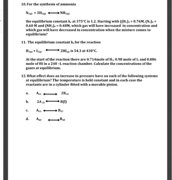 Solved 10. For the synthesis of ammonia the equilibrium | Chegg.com
