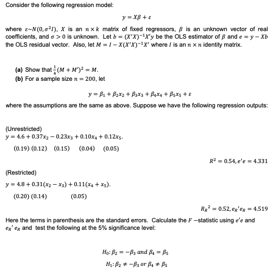 Solved Consider the following regression model: y = XB + E | Chegg.com
