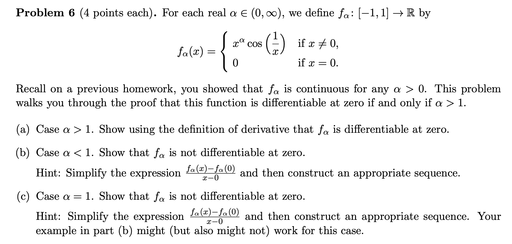Solved Problem 6 (4 points each). For each real a € (0,00), | Chegg.com