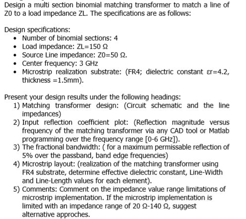 Solved Design a multi section binomial matching transformer | Chegg.com