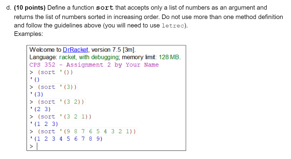 Solved D 10 Points Define A Function Sort That Accepts