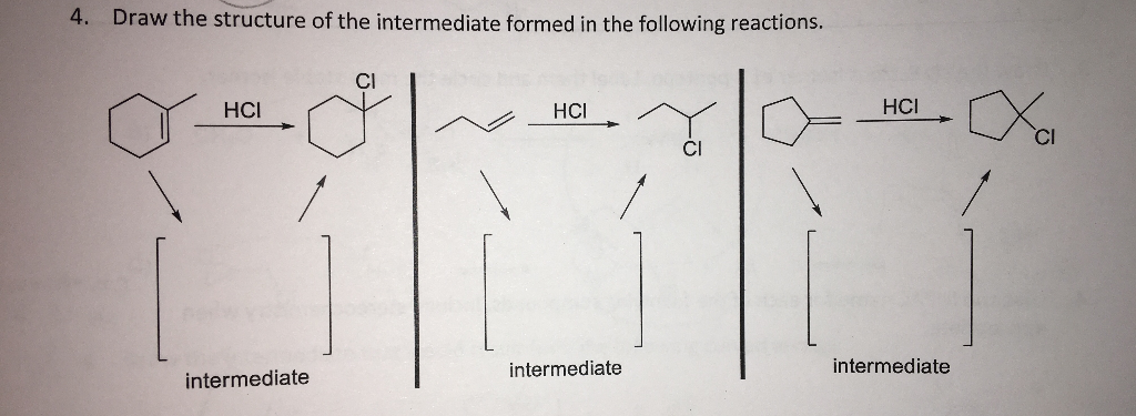 Solved 4. Draw the structure of the intermediate formed in | Chegg.com