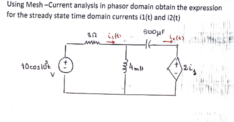 Solved Using Mesh-Current analysis in phasor domain obtain | Chegg.com