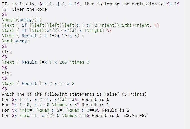 Solved If, initially, $i==1, j=2, k=1$, then following the | Chegg.com